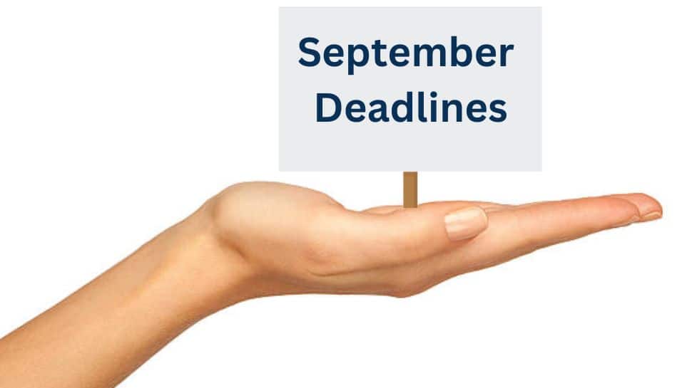 Important deadlines for the month of September | செப்டம்பர் மாதத்தில் ...