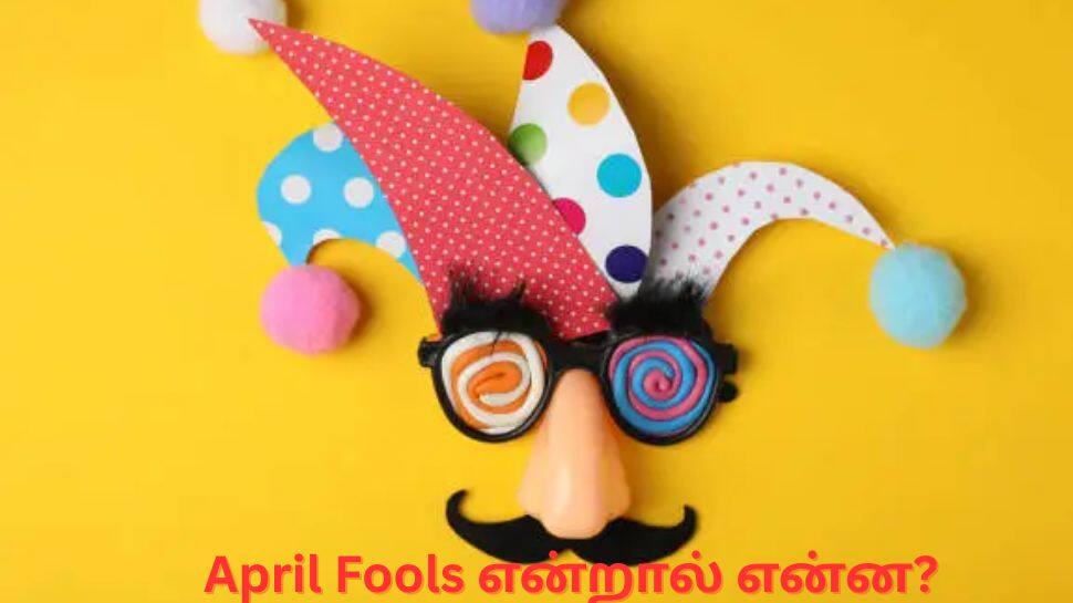 What Is April Fools Day 2025 Know Its History Meaning And Significance ...